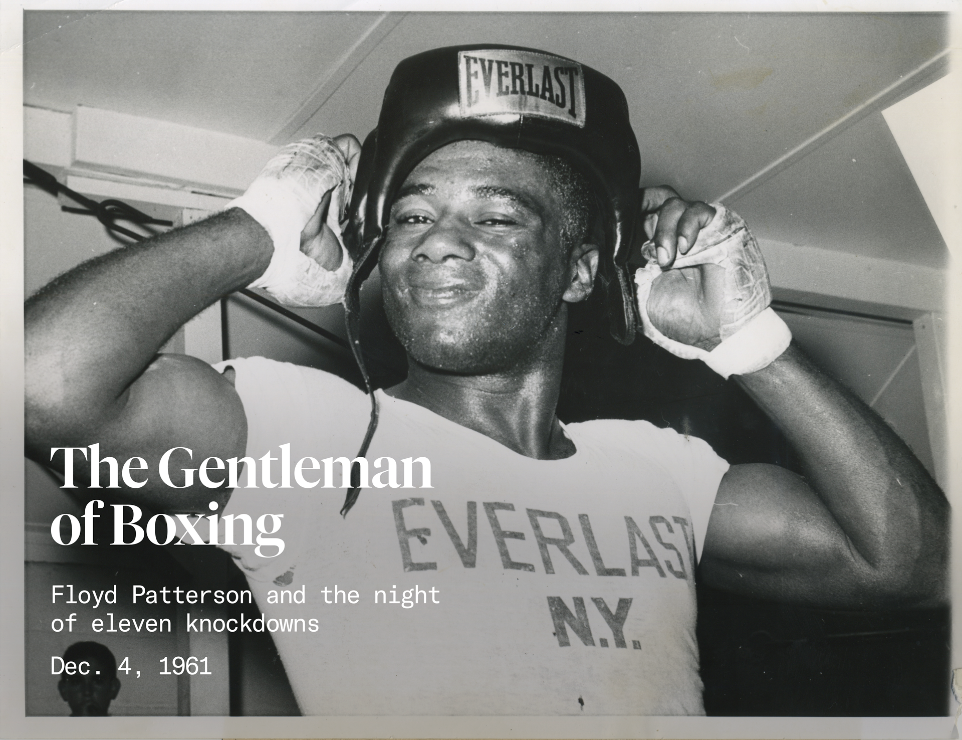 The Gentleman of Boxing: Floyd Patterson and the night of eleven knock ...